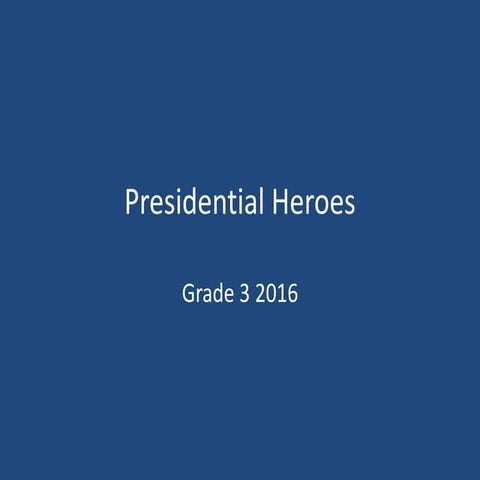 Presidential Heroes | PPT