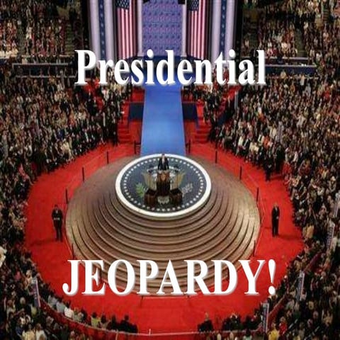 Presidential Jeopardy | PPTX
