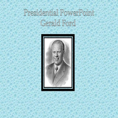 Gerald Ford | PPT