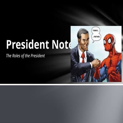 Notes on the various roles and powers of the president of the united ...