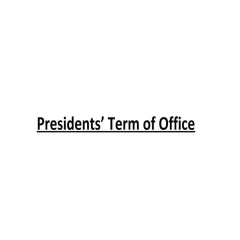 Presidents’ term of office | PPT