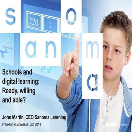 Schools and digital learning: Ready, willing and able? | PPT