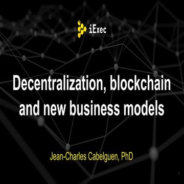 Presentation blockchain & dcentralisation_mba efap_20190124 | PPT
