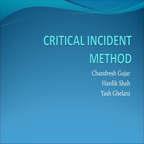 Presn critical incident method | PPT | Science
