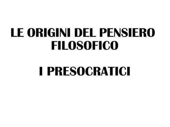 Origini della filosofia | PPT
