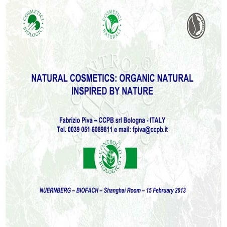 Cosmetici Biologici: convegno Biofach 2013 | PPT