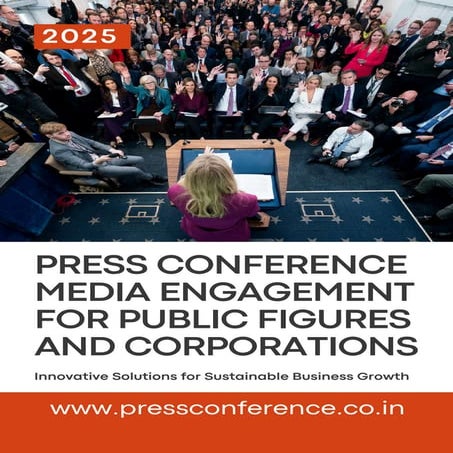 Press Conference Media Engagement for Public Figures and Corporations ...