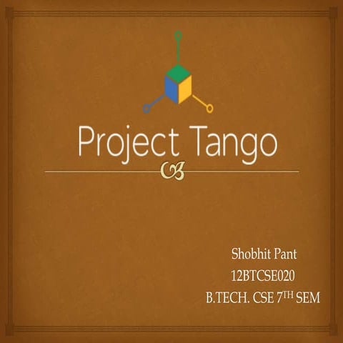 Project tango | PPT
