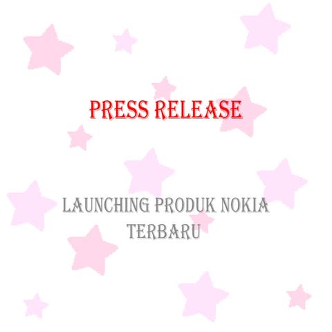 Press Release Pptx Launching Produk Nokia Pptx