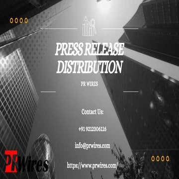 Press Release Distribution PR Wires.pptx