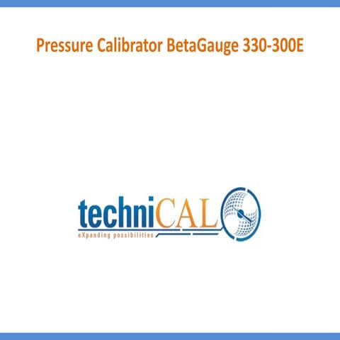 Pressure calibrator-beta gauge-330-300e | PPTX