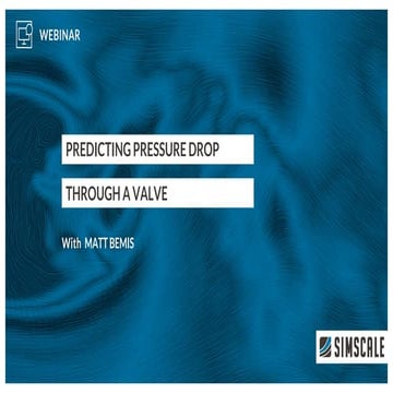 Pressure Drop Through a Valve Using CFD | PDF