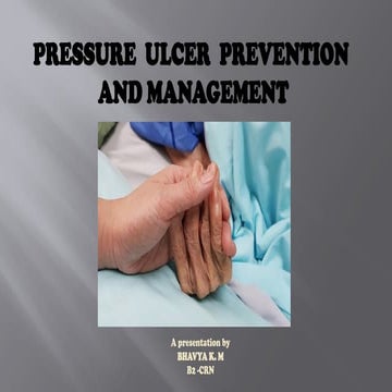 PRESSURE INJURY PREVENTION & MANAGEMENT.pptx
