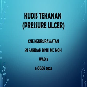 PENJAGAAN DAN INTERVENSI KUDIS TEKANAN CNE UNIT KEJURURAWATAN | PPTX