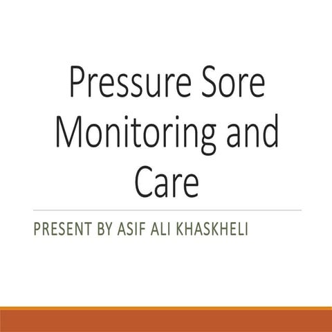 Pressure Sore Monitoring and CarePowerPoint Presentation.pptx