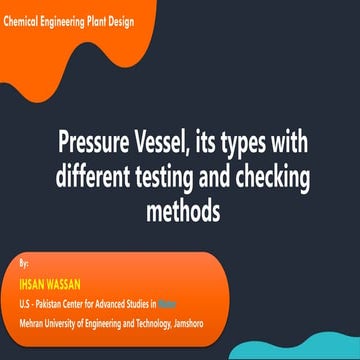 Pressure vessel, its types with different testing methods | PDF