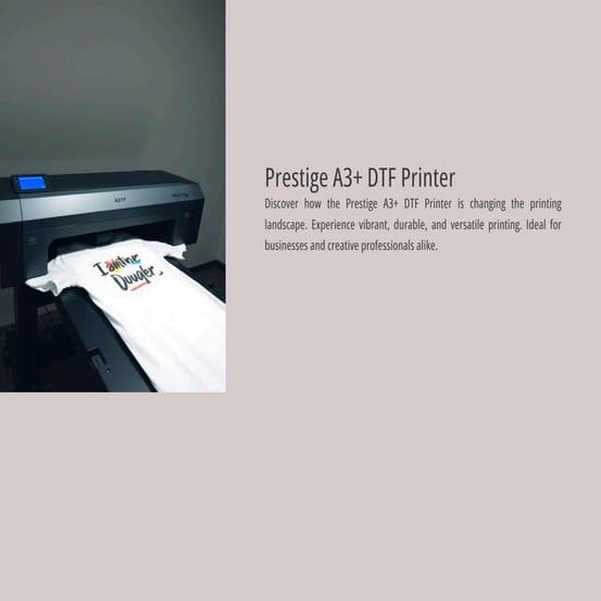 Prestige A3+ DTF Printers Specifications | PDF