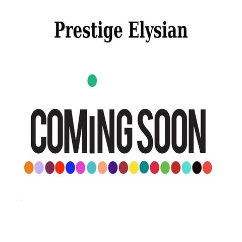 Prestige Elysian new project in bangalore | ODP