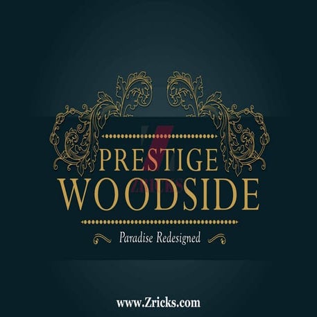 Prestige Woodside Brochure - Zricks.com