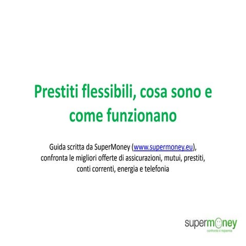 Prestiti flessibili, cosa sono e come funzionano | PPT