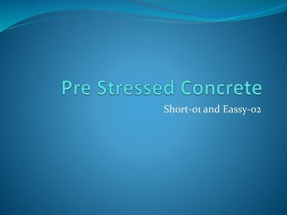 Comparison of reinforced concrete and prestressed concrete | PPT