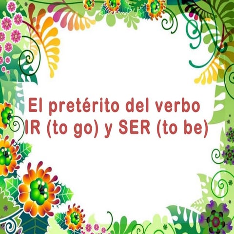 7.3 Preterite of ser and ir | PPT