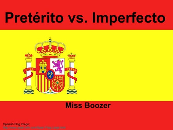 El Pretérito y El Imperfecto | PPTX