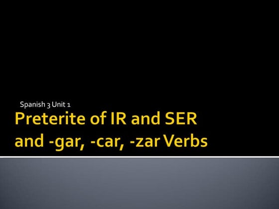 7.3 Preterite of ser and ir | PPT