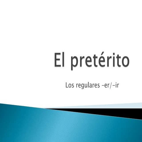 Preterit er/ir verbs | PPT