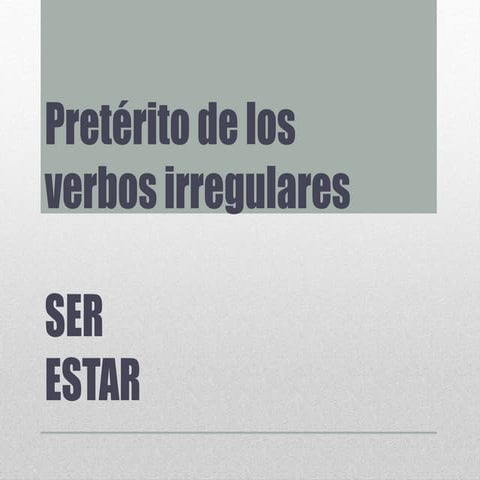 Pretérito de los verbos SER y ESTAR | PDF