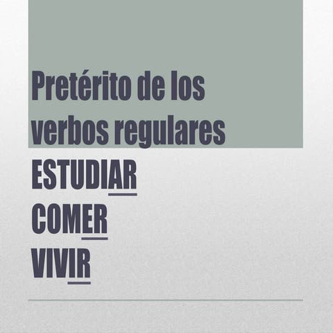 Pretérito de los verbos regulares | PDF