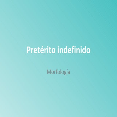 Preterito indefinido | PPT
