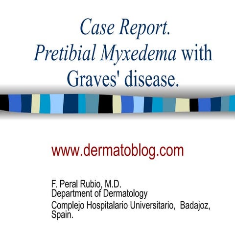 Pretibial myxedema wiyh graves disease[1]. | PPT | Thyroid Disorders ...
