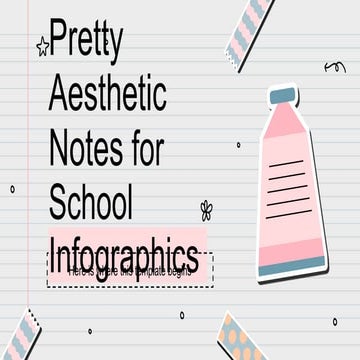 pretty-aesthetic-notes-for-school-infographics.pptx