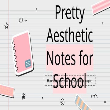 Pretty Aesthetic Notes fafor School _ by Slidesgo.pptx