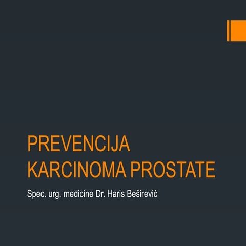 PREVENCIJA KARCINOMA PROSTATE I TESTISA.pptx