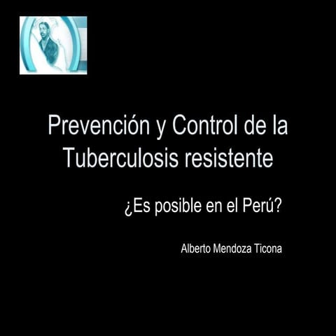 Prevencion y control de la Tuberculosis en peru | PPTX