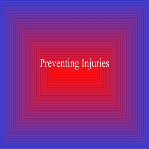 Preventing Injuries | PPT