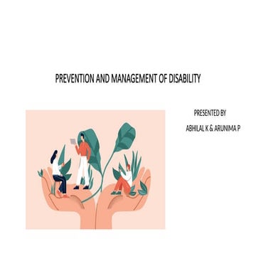 PREVENTION AND MANAGEMENT OF DISABILITY.pptx ABHILAL KURUPALATH | PPTX