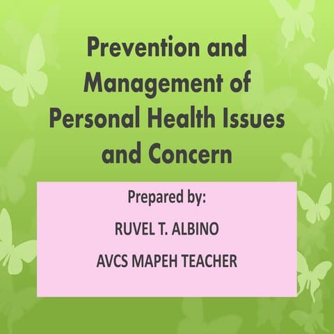 Prevention and management of personal health issues and concern | PPTX