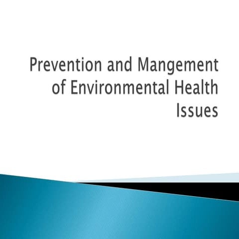 Prevention and Mangement of Environmental Health Issues.pptx
