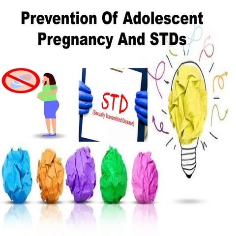 Prevention Of Adolescent Pregnancy And STDs.pptx