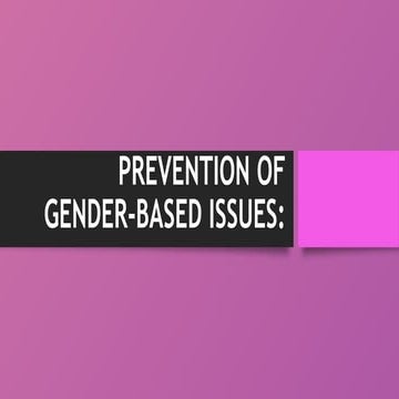 GENDER AND PREVENTION OF GENDER-BASED ISSUES .pptx