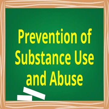Prevention of Substance Use and Abuse.pptx