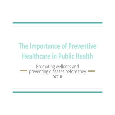 The Importance of Preventive Healthcare in Public Health | PDF