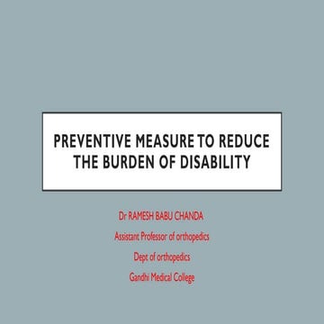 PREVENTIVE MEASURE TO REDUCE THE BURDEN OF DISABILITY own.pptx