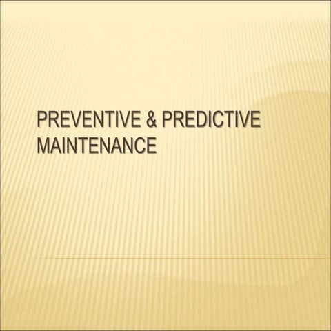 Preventive & Predictive Maintenance 005.ppt