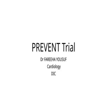 Prevent Trial, A RANDOMIZED CONTROLLED TRIAL ON PREVENTIVE PERCUTANEOUS ...