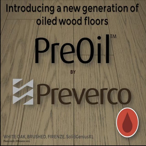 Preverco new PreOil wood floors introduction may 2013 | PDF