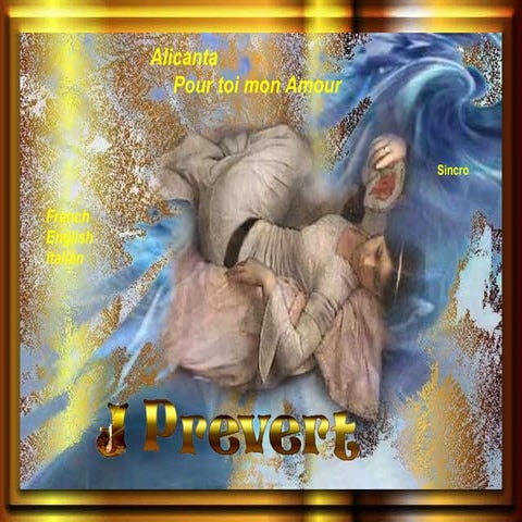 Prevert Alicanta Pour Toi Mon Amour.Pps 2 | PPS